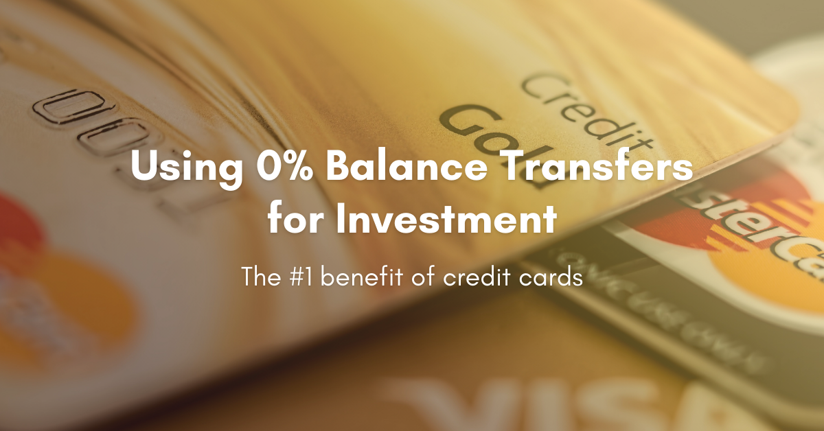 Ultimate Guide: Using 0% Balance Transfers for Investment